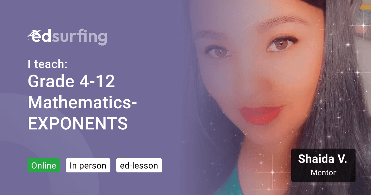 Learn Grade 4-12 Mathematics-EXPONENTS with Shaida V. - edsurfing