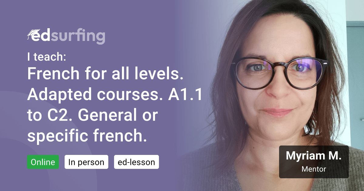 Learn French for all levels. Adapted courses. A1.1 to C2. General or specific french. with ...