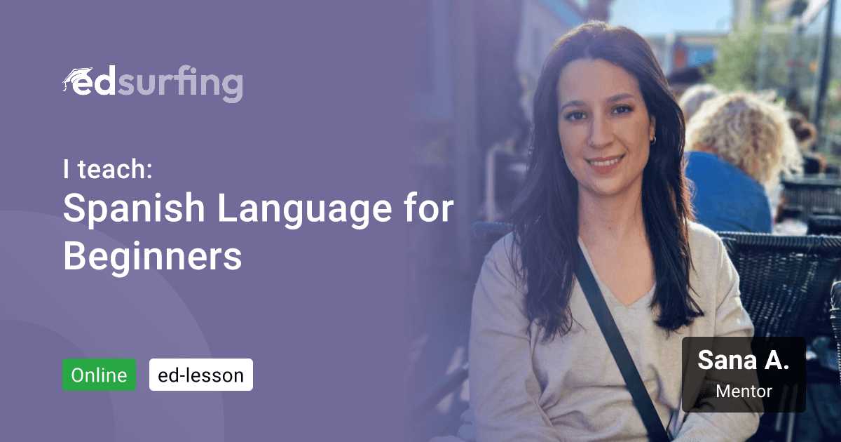 Learn Spanish Language for Beginners with Sana A. - edsurfing