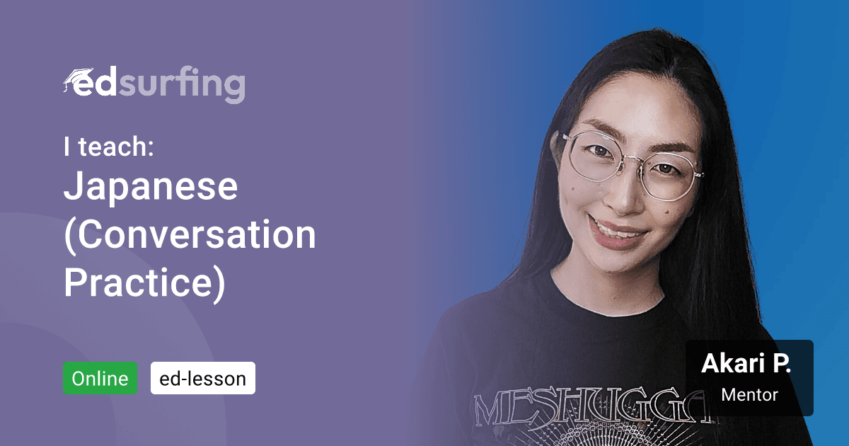 Learn Japanese (Conversation Practice) with Akari P. - edsurfing